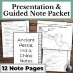 Ancient Persia, India, and China Presentation with Guided Notes & Map ...