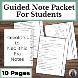 Paleolithic and Neolithic Age Presentation with Guided Notes and Map ...